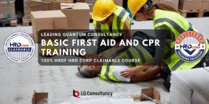 Basic First Aid and CPR Training - Leading Quantum Consultancy